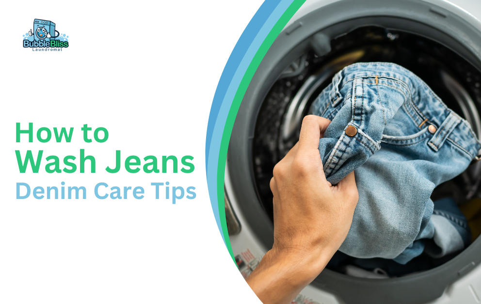 How to Wash Jeans – Denim Care Tips - Bubble Bliss Laundromat